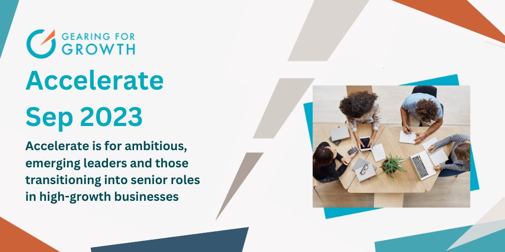 Accelerate Leadership Programme - September 2023 | Gearing for Growth